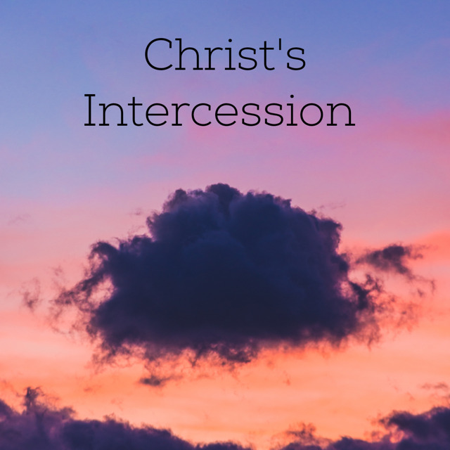 Christ’s Intercession – Hope Harbor Church