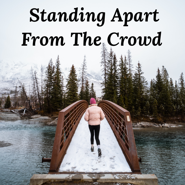 Standing Apart From The Crowd – Hope Harbor Church