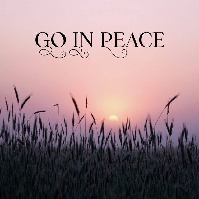 Go In Peace – Hope Harbor Church