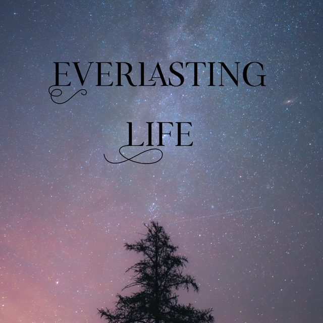 Everlasting Life – Hope Harbor Church